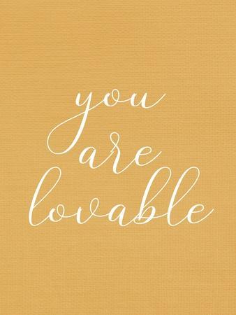 'You are Lovable' Art Print - Allen Kimberly | Art.com