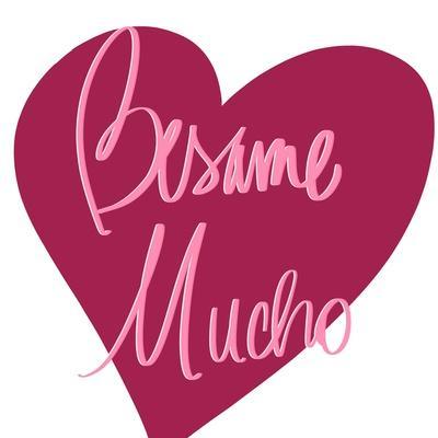 'Besame Mucho' Art Print | Art.com