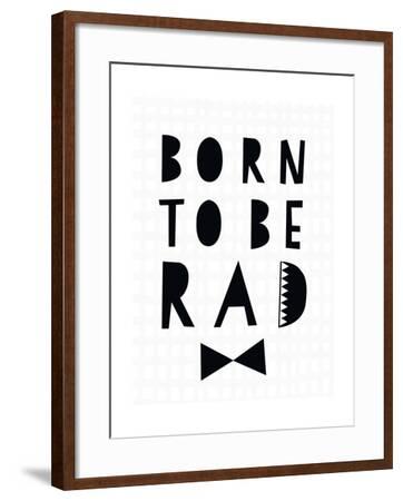 'Born to Be Rad' Giclee Print - Seventy Tree | Art.com