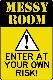 'Caution Messy Room Enter At Own Risk Plastic Sign' Art Print | Art.com