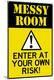 'Caution Messy Room Enter At Own Risk Plastic Sign' Art Print | Art.com