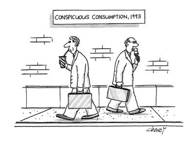 Conspicuous Consumption