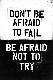 'Don't Be Afraid To Fail' Art Print | Art.com