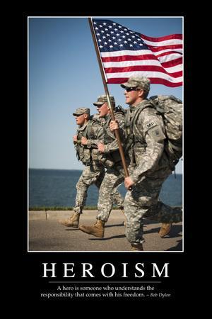 'Heroism: Inspirational Quote and Motivational Poster' Photographic ...