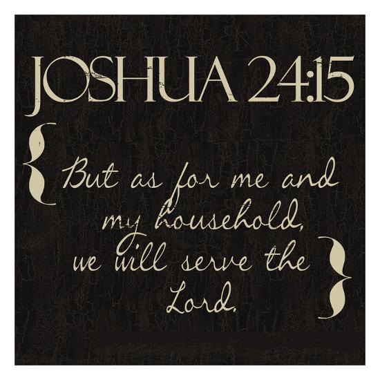Joshua 24-15 Art Print by Taylor Greene | Art.com