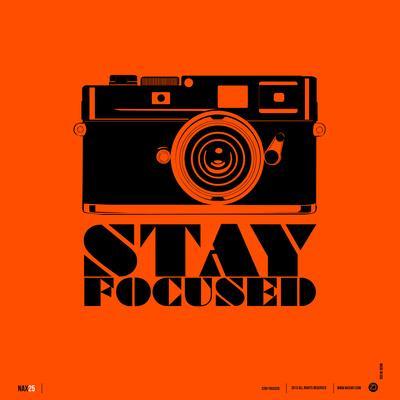 'Stay Focused Poster' Art Print - NaxArt | Art.com
