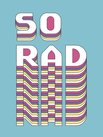 'So Rad' Art Print - Archie Stone | Art.com
