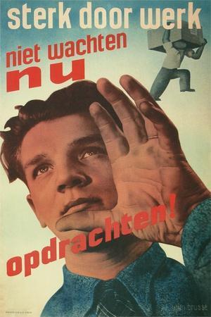 'Strength Through Work, Dutch Propaganda Poster' Giclee Print | Art.com