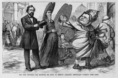 'The Pope Ordering Our Minister, Mr. King, to Remove American ...