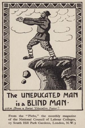 The Uneducated Man Is a Blind Man Giclee Print | Art.com
