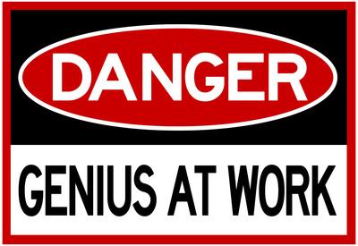 'Danger Genius At Work Sign' Posters | AllPosters.com