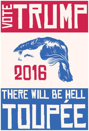 'Vote Trump Or Hell Toupee' Posters | AllPosters.com