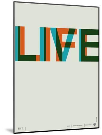 Live Life Poster 2 Art Print by NaxArt | Art.com