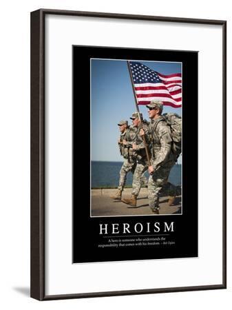 Heroism: Inspirational Quote and Motivational Poster Photographic Print ...