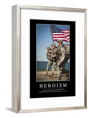 Heroism: Inspirational Quote and Motivational Poster Photographic Print ...