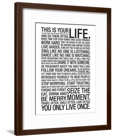 This Is Your Life Motivational Poster Art Print by | Art.com