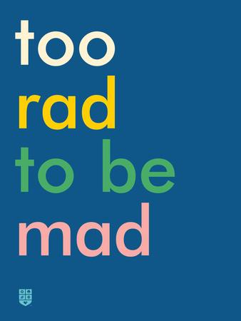 'Wee Say, Too Rad' Art Print - Wee Society | Art.com